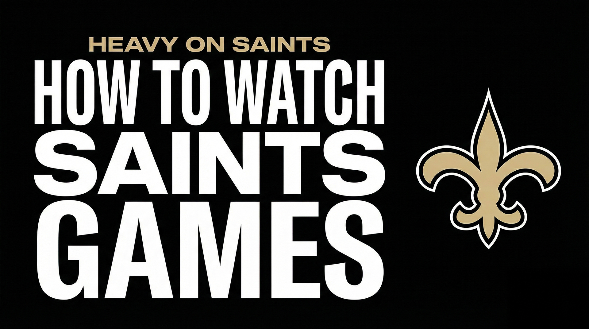 How to Watch Saints Games Without Cable in 2025 - HEAVY