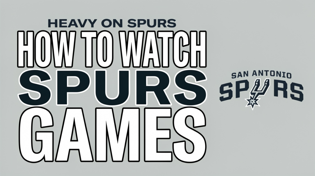 How to Watch Spurs Games Without Cable in 2026 - HEAVY